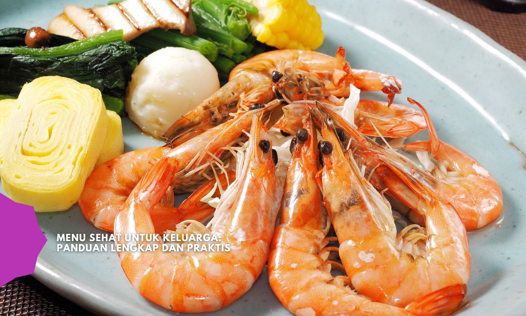 Menu Sehat untuk Keluarga: Panduan Lengkap dan Praktis - Informasi ...